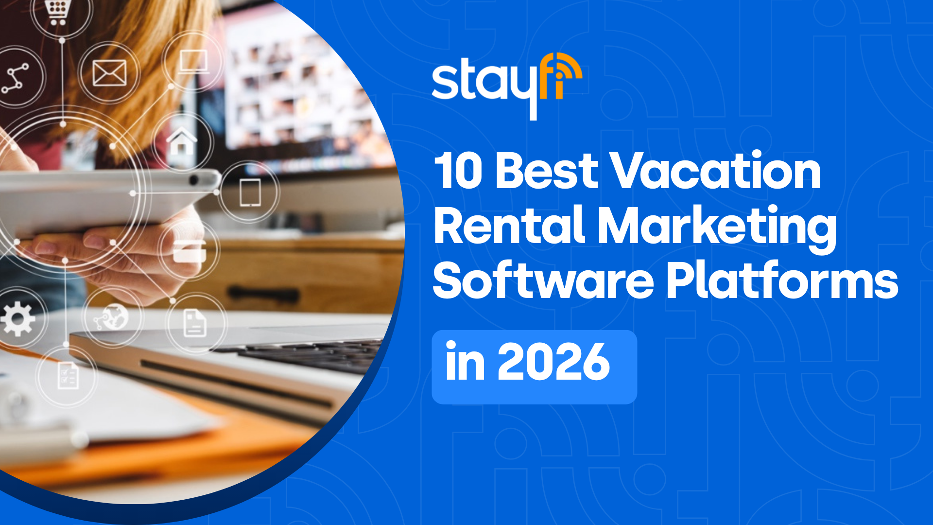 10 Best Vacation Rental Marketing Software Platforms in 2026