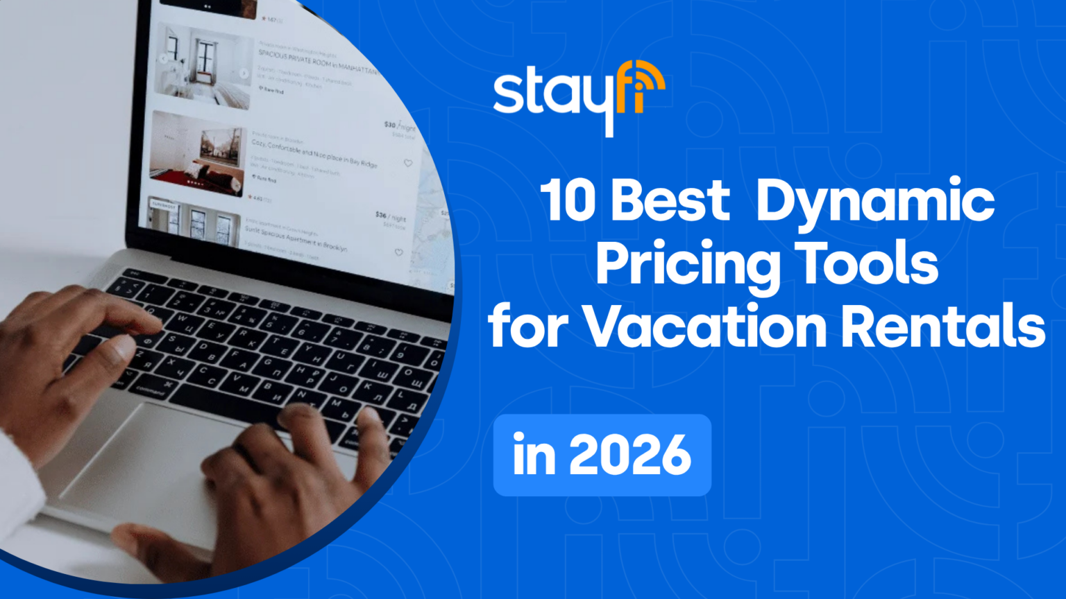 10 Best Dynamic Pricing Tools for Vacation Rentals in 2026 - StayFi